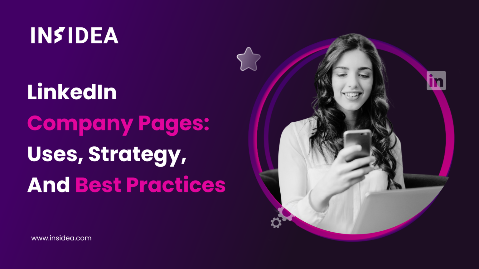 LinkedIn Company Pages: Uses, Strategy, And Best Practices - INSIDEA