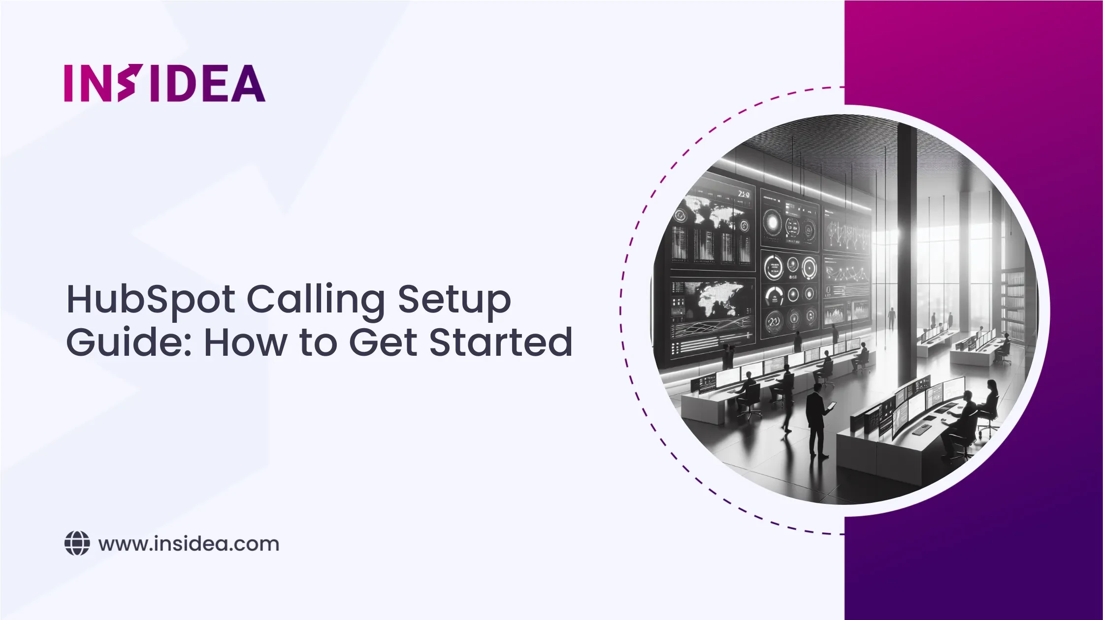 HubSpot Calling Setup Guide: How to Get Started - INSIDEA